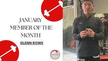 ⭐ MEMBER OF THE MONTH (January) - Glenn Rowe ⭐ – Spartans Gym and Fitness