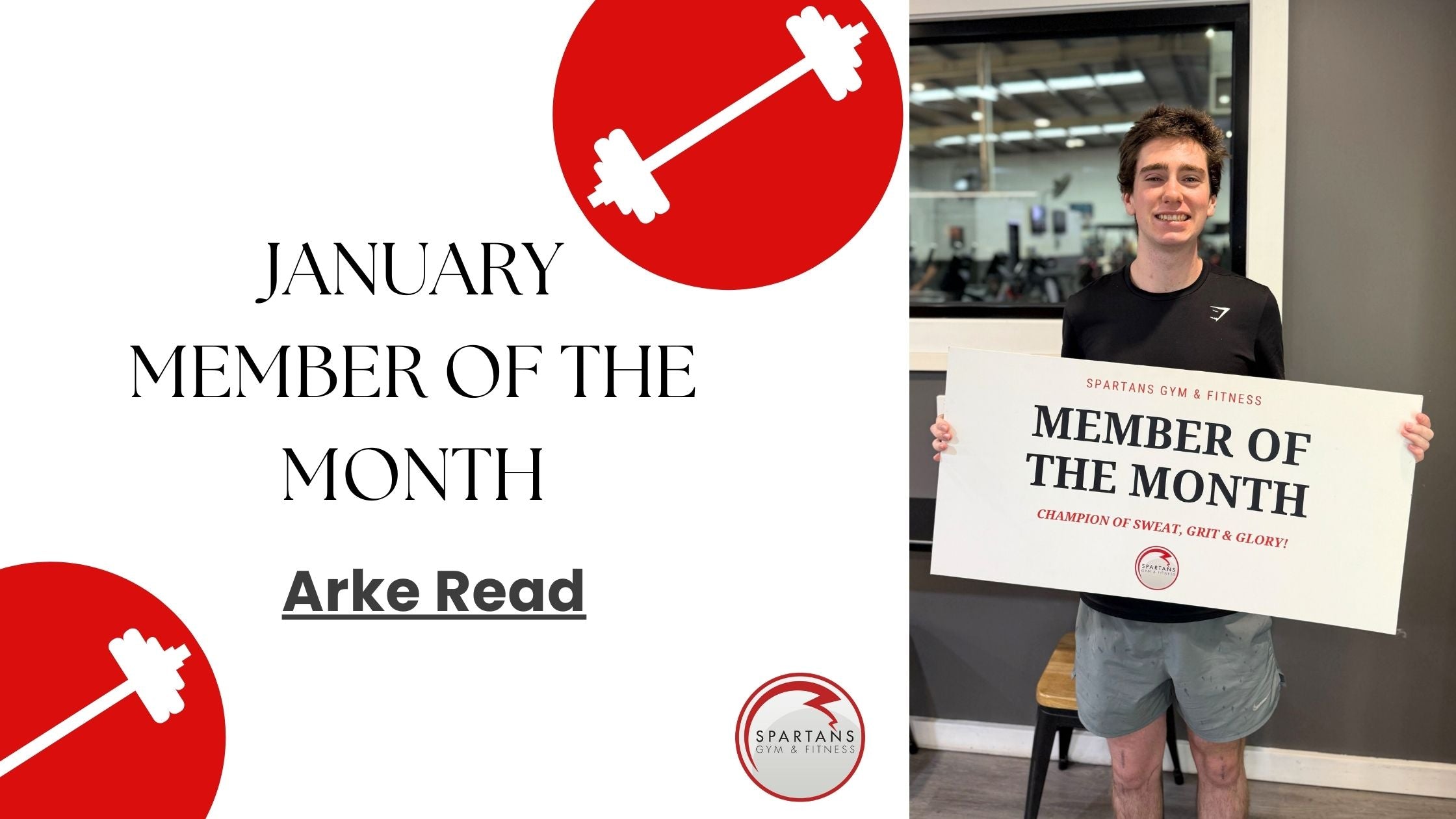 ⭐ MEMBER OF THE MONTH (January) - Arke Read ⭐ – Spartans Gym and Fitness